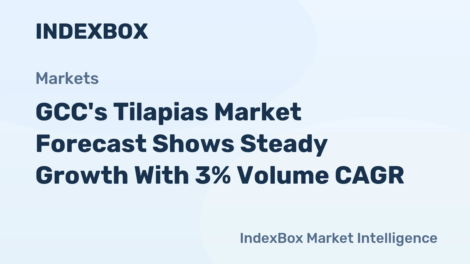 GCC's Tilapias Market Forecast Shows Steady Growth With 3% Volume CAGR