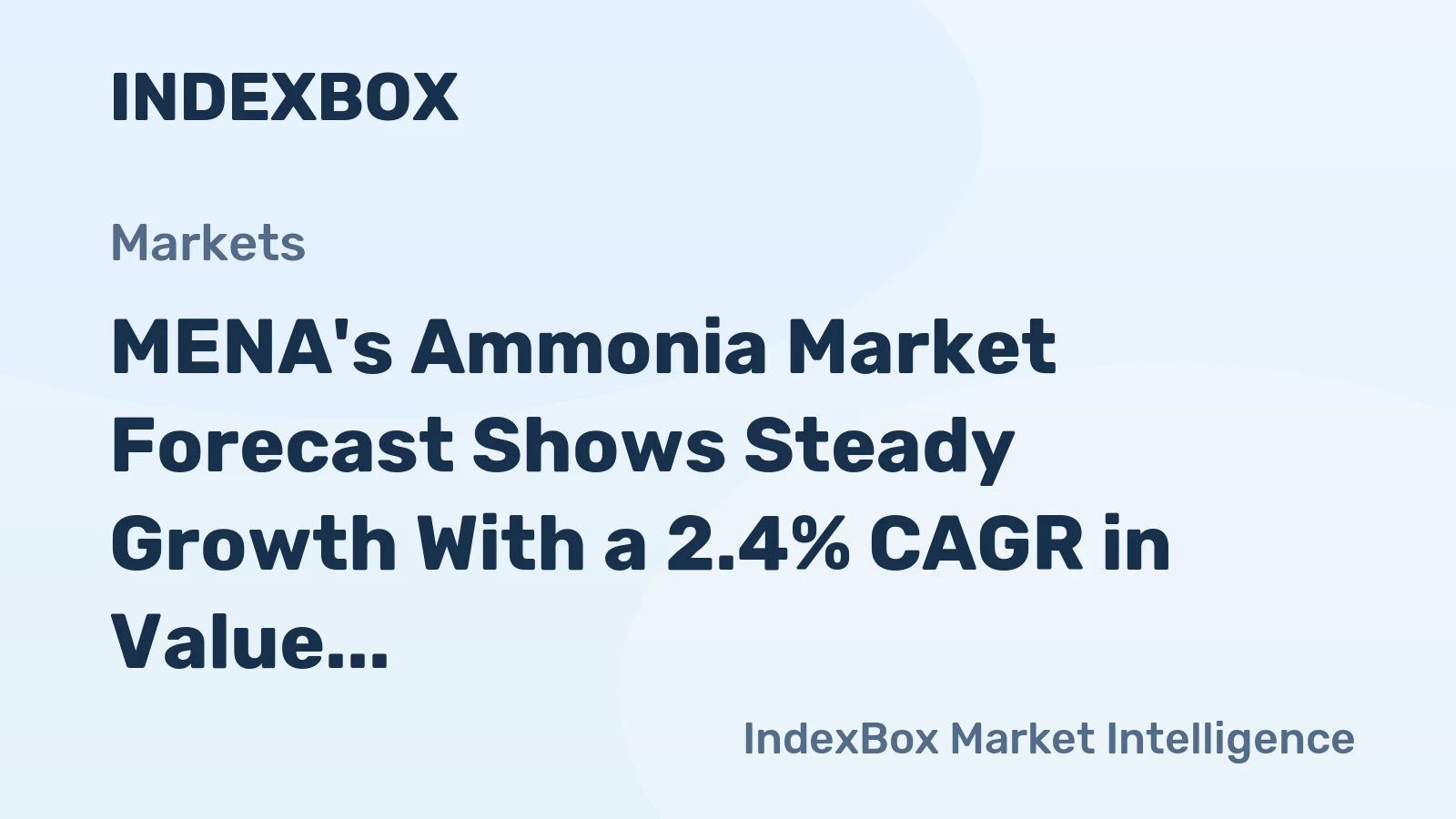 MENA's Ammonia Market Forecast Shows Steady Growth With a 2.4% CAGR in Value Through 2035