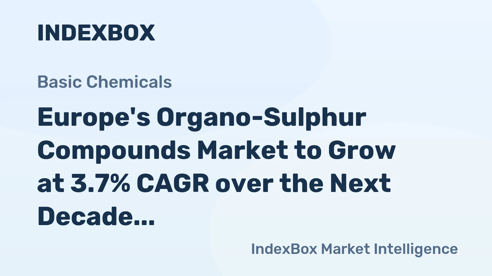 Europe's Organo-Sulphur Compounds Market to Grow at 3.7% CAGR over the Next Decade
