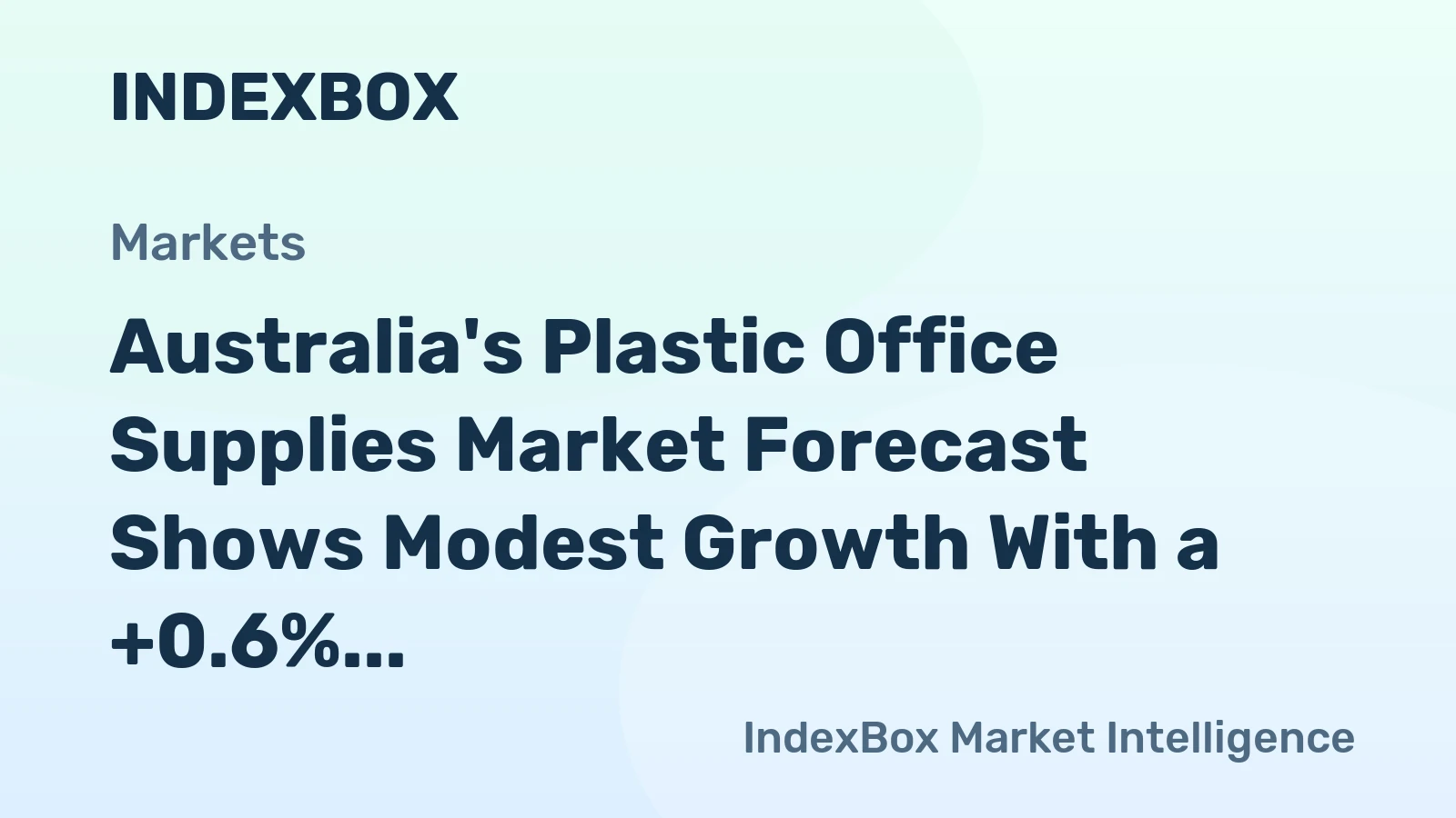 Australia's Plastic Office Supplies Market Forecast Shows Modest Growth With a +0.6% Value CAGR