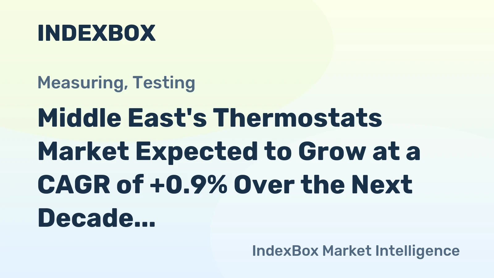 Middle East's Thermostats Market Expected to Grow at a CAGR of +0.9% Over the Next Decade