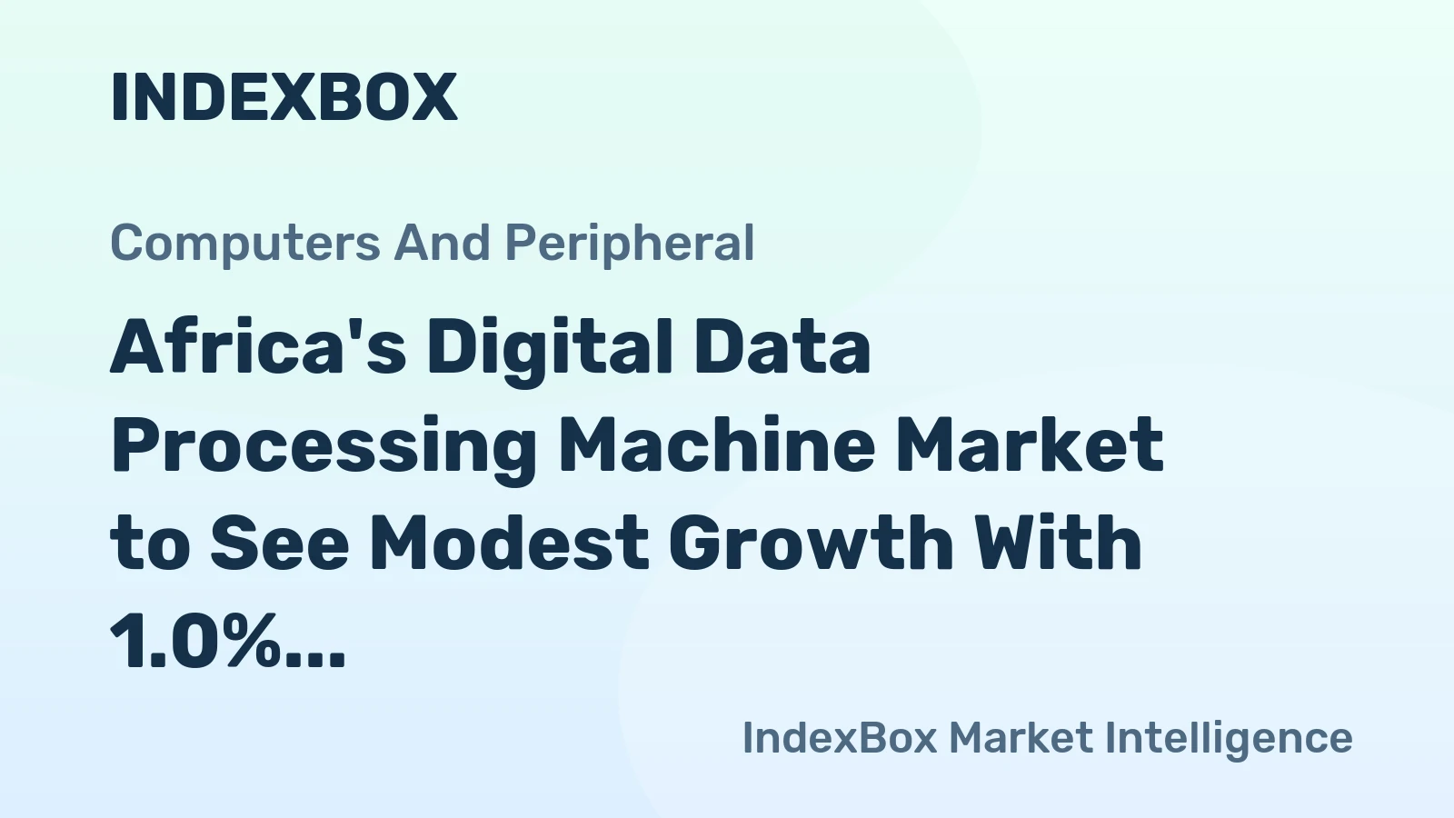 Africa's Digital Data Processing Machine Market to See Modest Growth With 1.0% Volume CAGR Through 2035