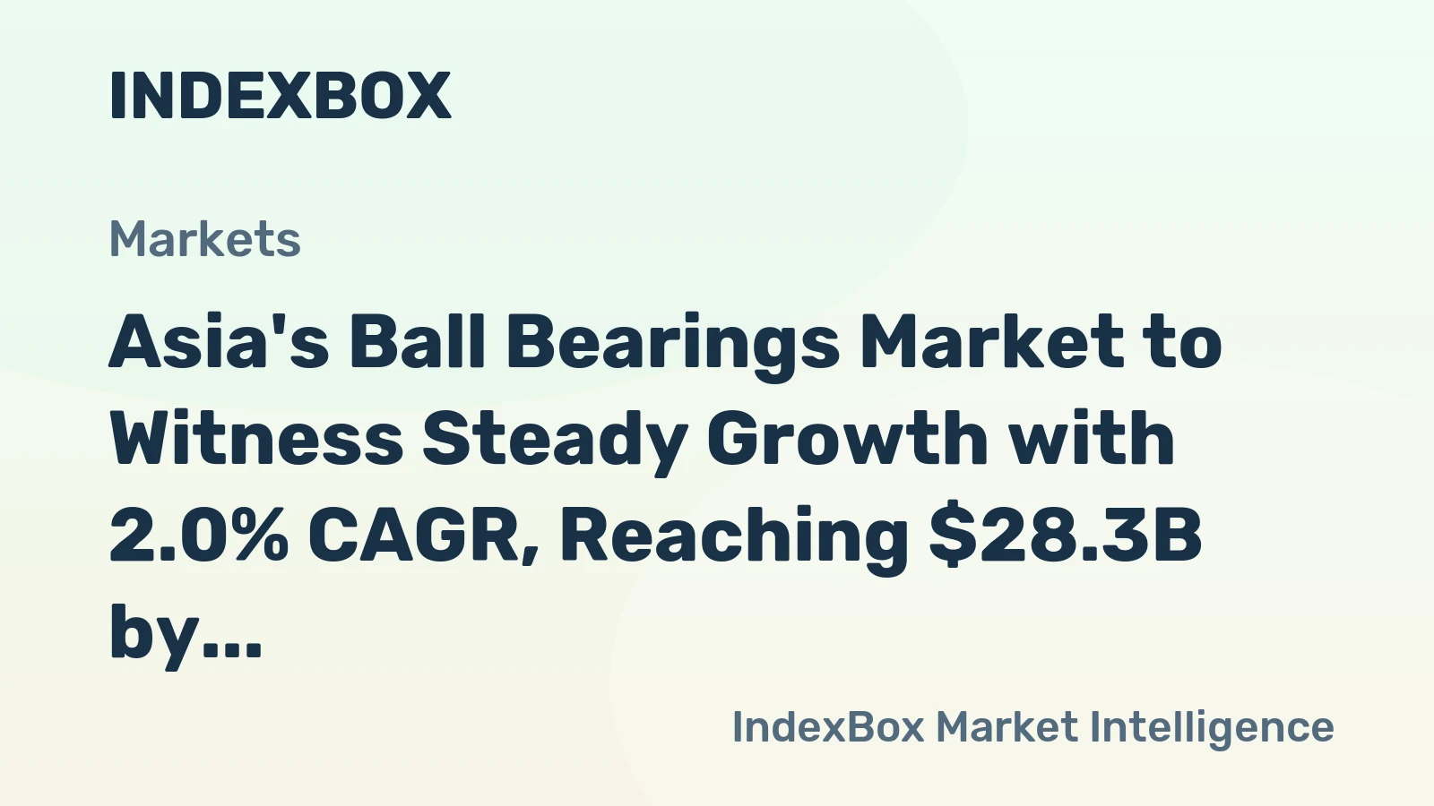 Asia's Ball Bearings Market to Witness Steady Growth with 2.0% CAGR, Reaching $28.3B by 2035
