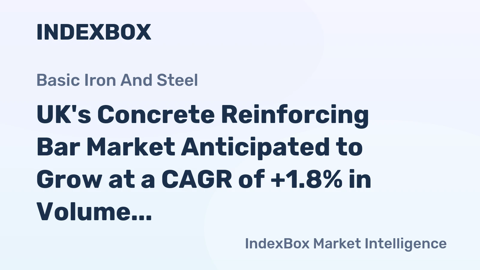 UK's Concrete Reinforcing Bar Market Anticipated to Grow at a CAGR of +1.8% in Volume and +3.3% in Value from 2024-2035