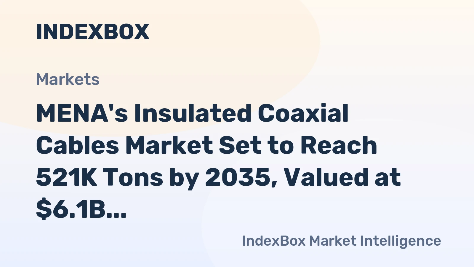MENA's Insulated Coaxial Cables Market Set to Reach 521K Tons by 2035, Valued at $6.1B
