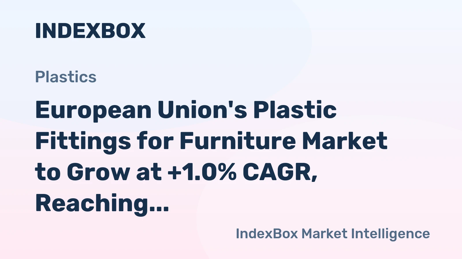 European Union's Plastic Fittings for Furniture Market to Grow at +1.0% CAGR, Reaching $4.3B by 2035
