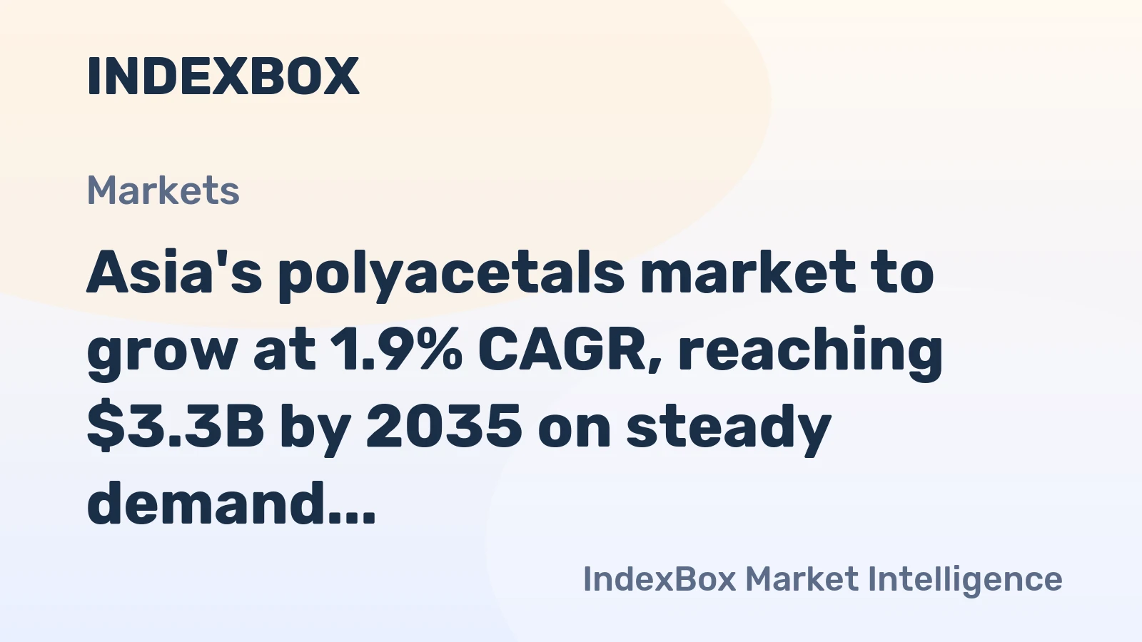 Asia's polyacetals market to grow at 1.9% CAGR, reaching $3.3B by 2035 on steady demand.