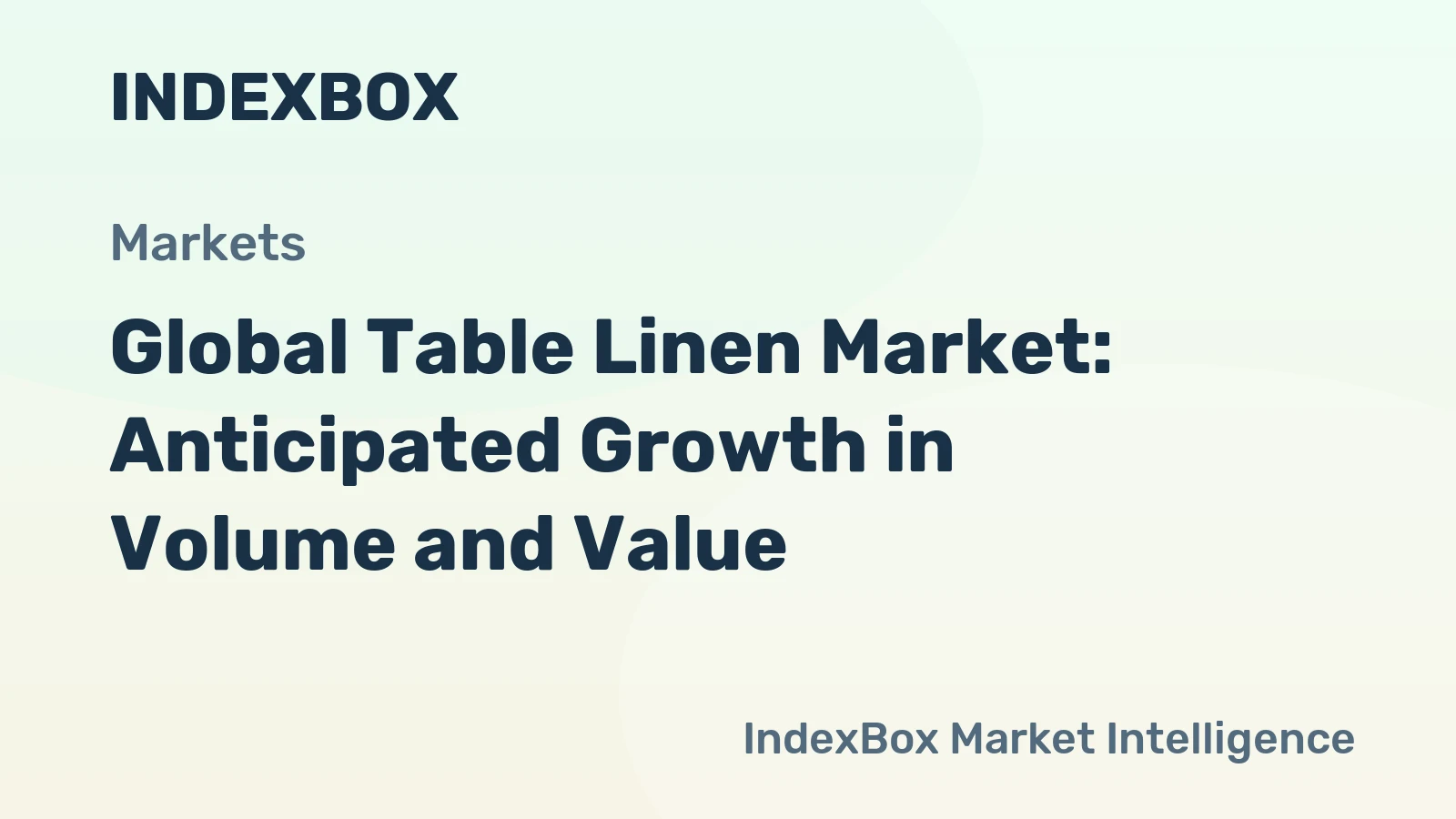 Global Table Linen Market: Anticipated Growth in Volume and Value