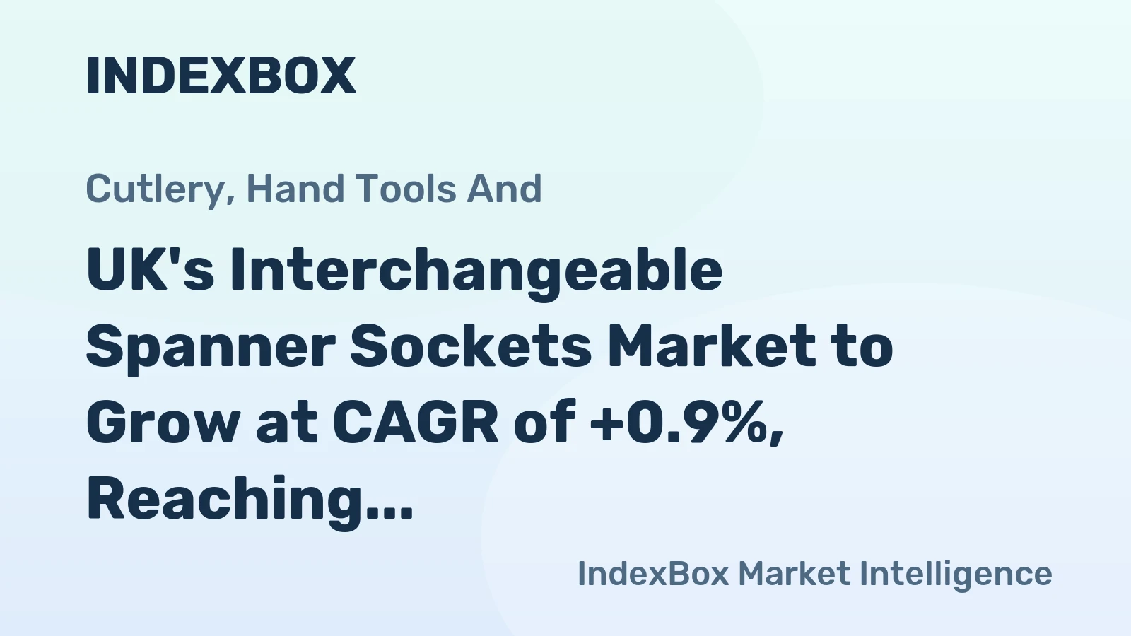 UK's Interchangeable Spanner Sockets Market to Grow at CAGR of +0.9%, Reaching $59M by 2035
