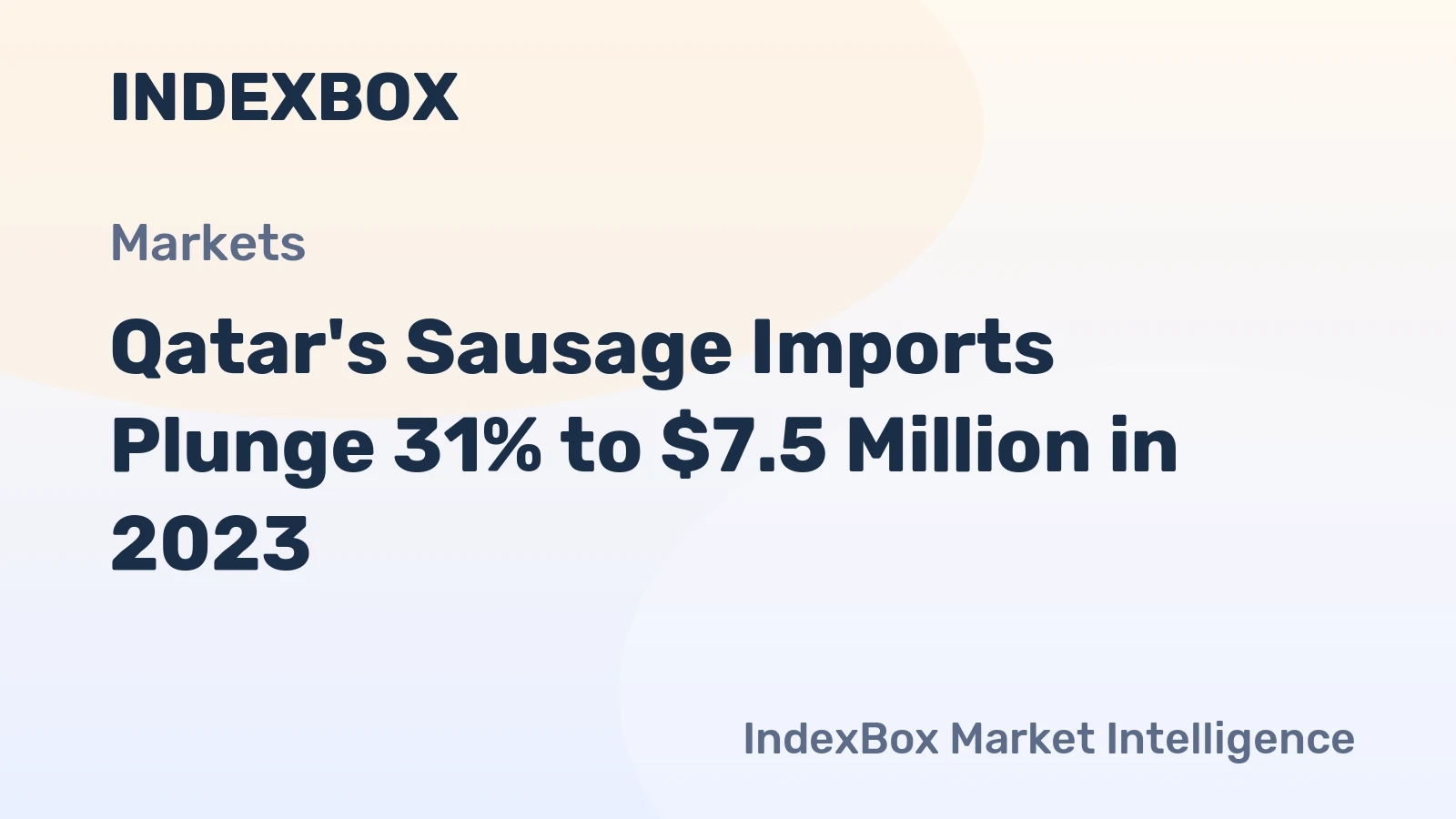 Qatar's Sausage Imports Plunge 31% to $7.5 Million in 2023