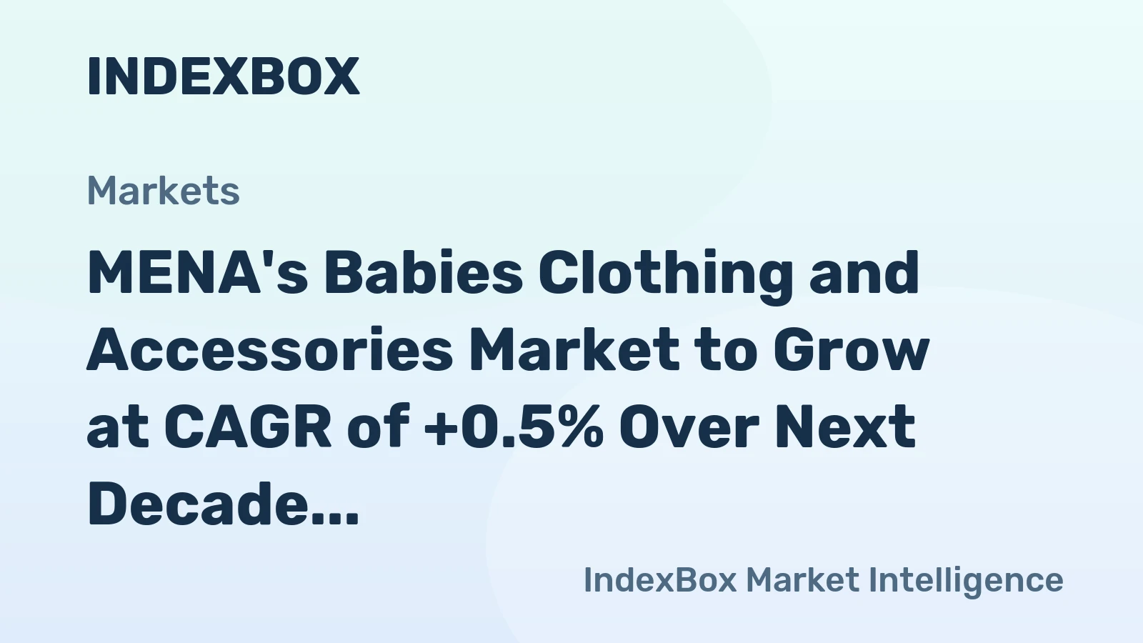 MENA's Babies Clothing and Accessories Market to Grow at CAGR of +0.5% Over Next Decade