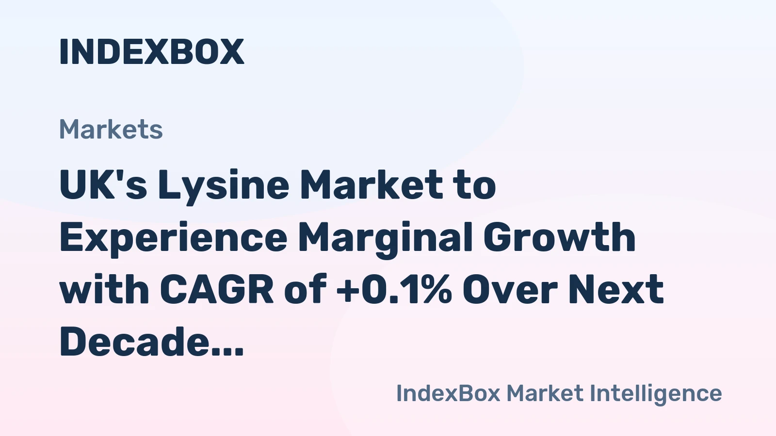 UK's Lysine Market to Experience Marginal Growth with CAGR of +0.1% Over Next Decade