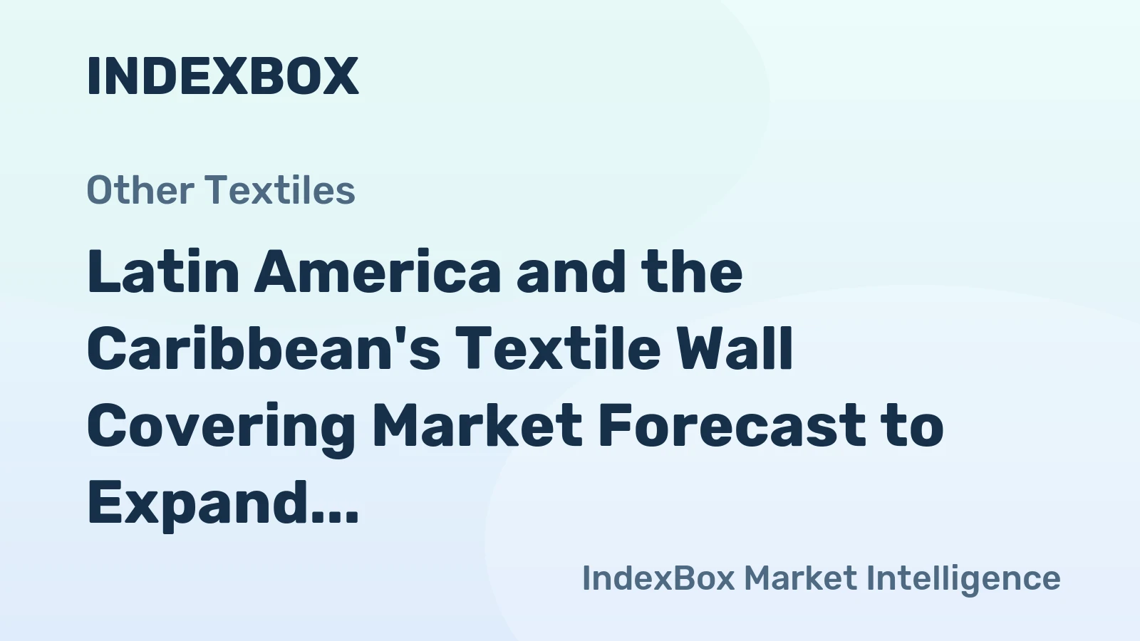 Latin America and the Caribbean's Textile Wall Covering Market Forecast to Expand at 1.3% CAGR Through 2035