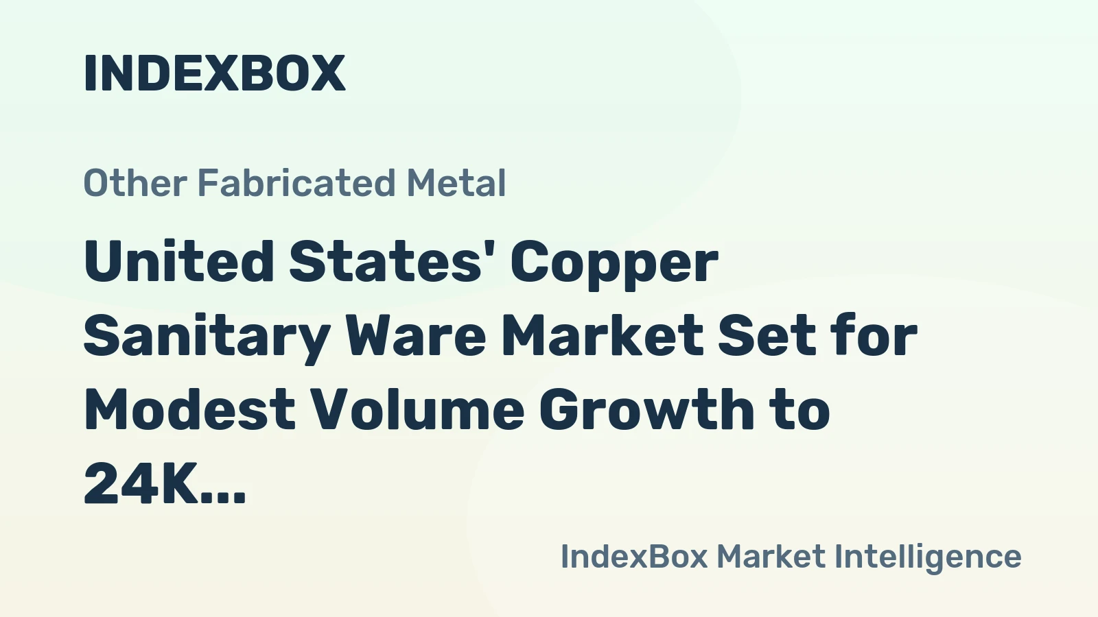 United States' Copper Sanitary Ware Market Set for Modest Volume Growth to 24K Tons and $1 Billion Value by 2035
