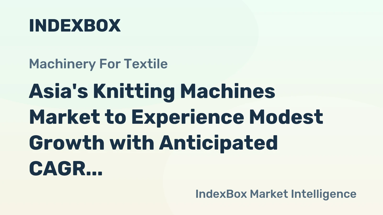 Asia's Knitting Machines Market to Experience Modest Growth with Anticipated CAGR of +0.2% by 2035