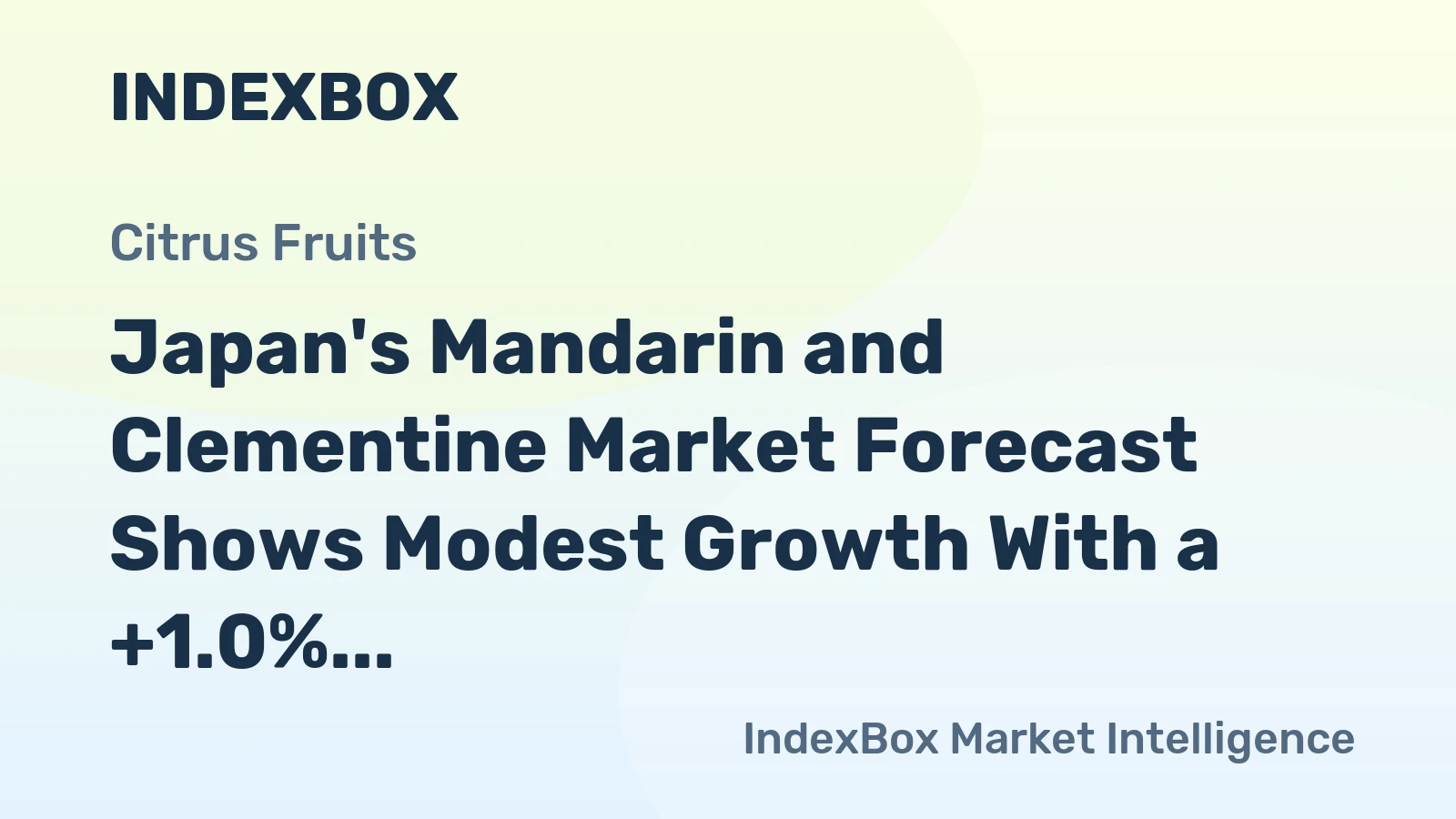 Japan's Mandarin and Clementine Market Forecast Shows Modest Growth With a +1.0% CAGR
