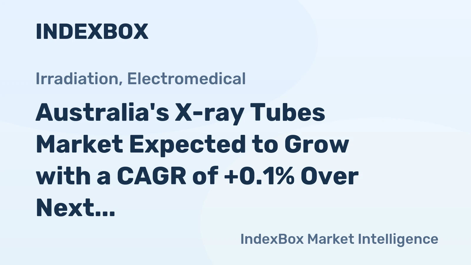 Australia's X-ray Tubes Market Expected to Grow with a CAGR of +0.1% Over Next Decade
