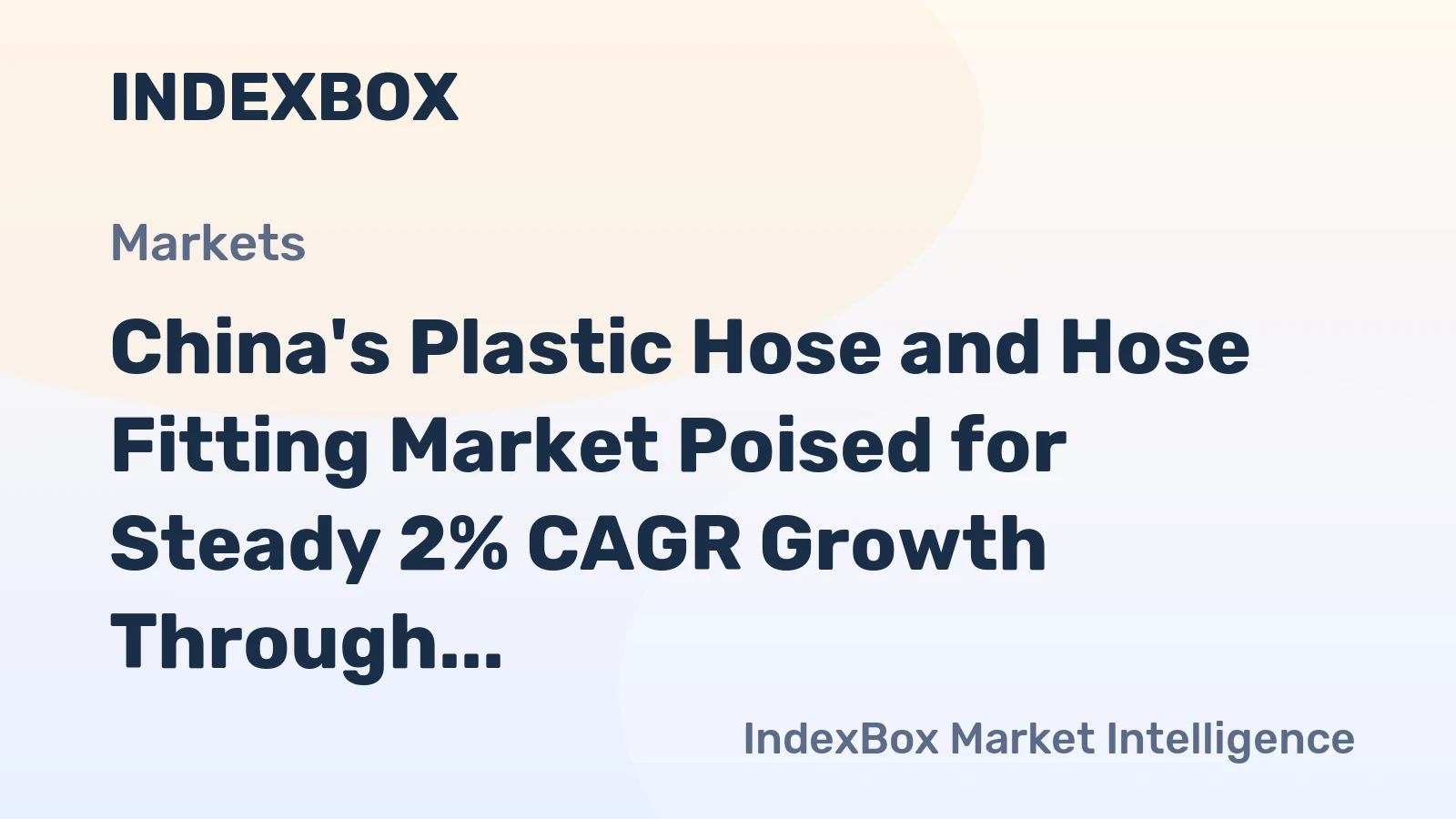 China's Plastic Hose and Hose Fitting Market Poised for Steady 2% CAGR Growth Through 2035