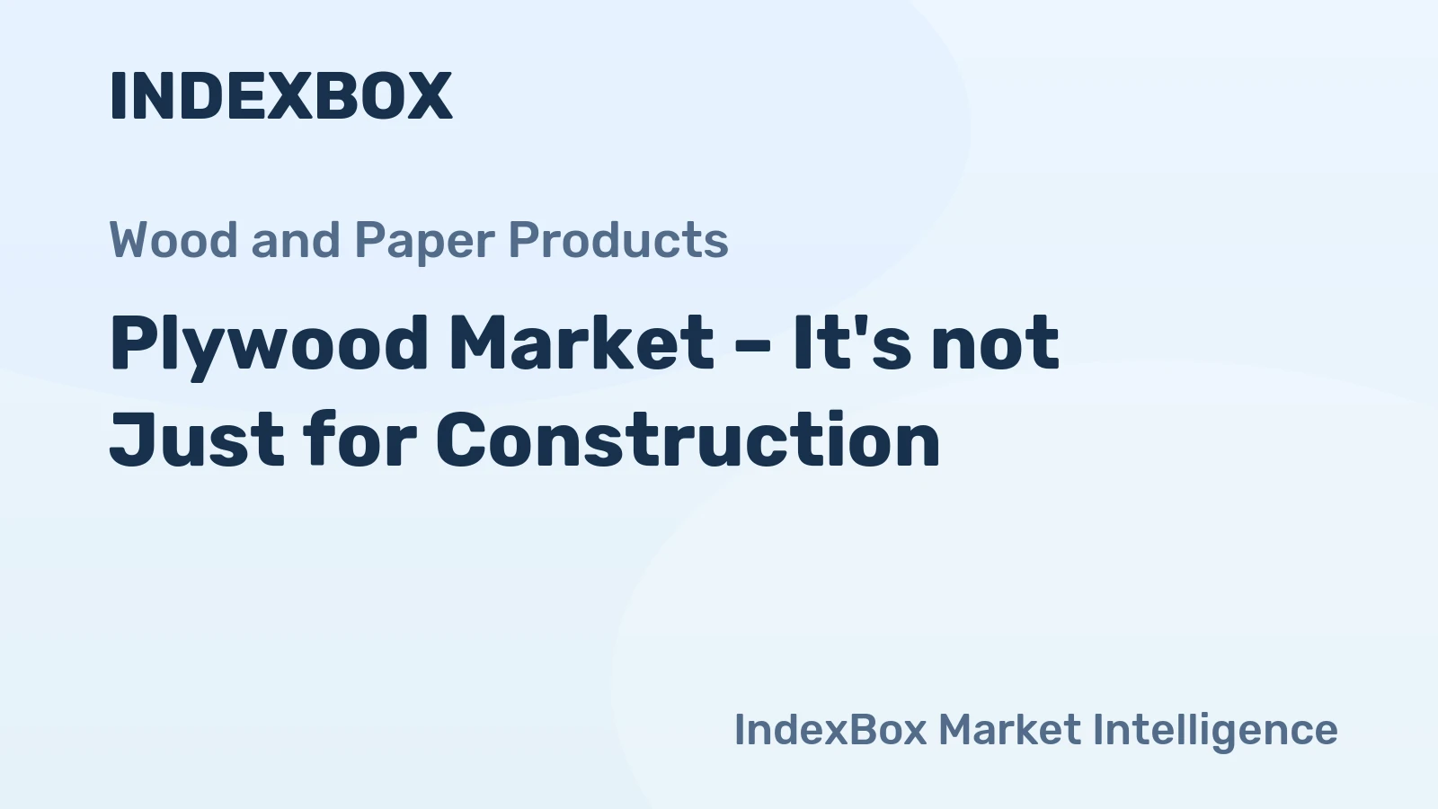Plywood Market – It's not Just for Construction