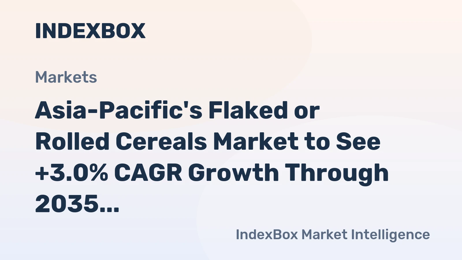 Asia-Pacific's Flaked or Rolled Cereals Market to See +3.0% CAGR Growth Through 2035