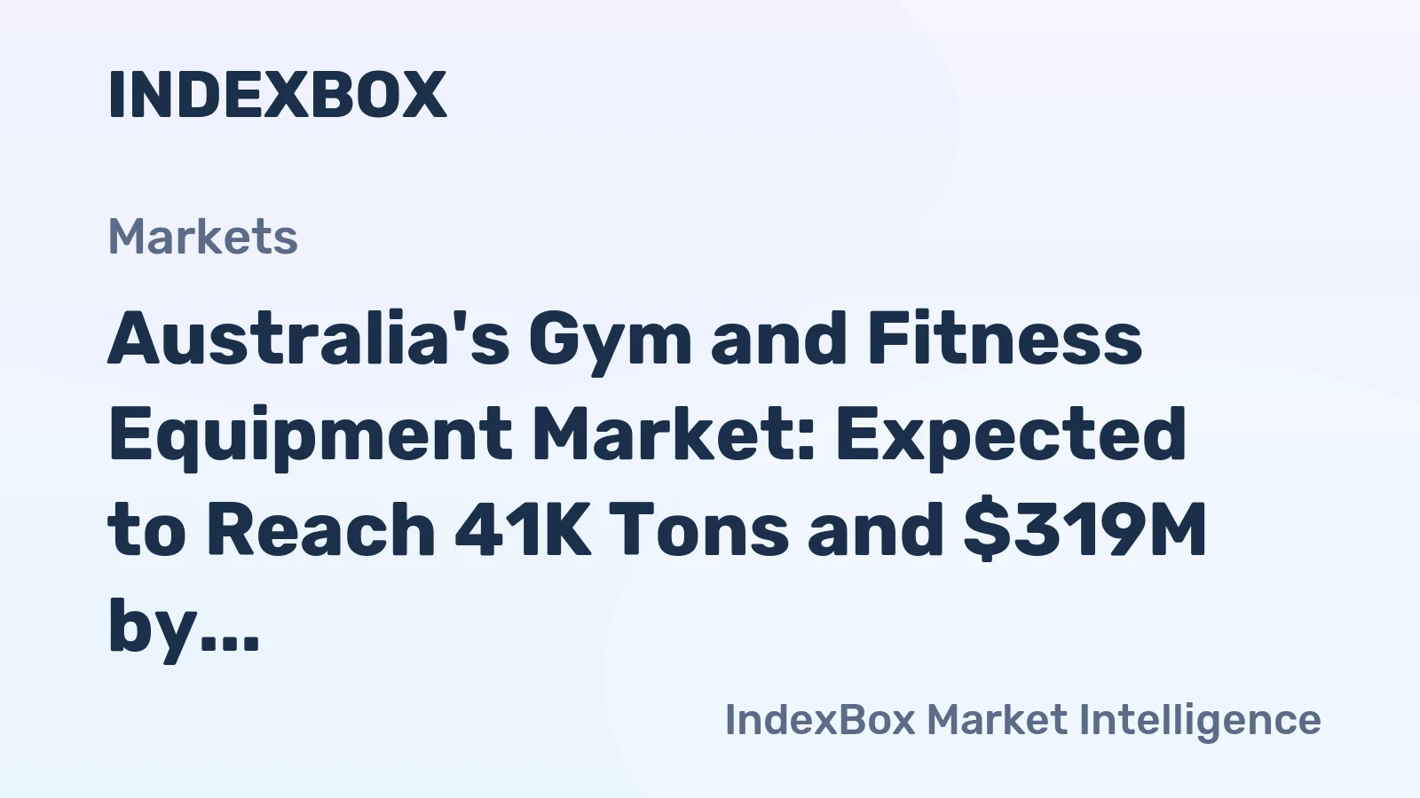 Australia's Gym and Fitness Equipment Market: Expected to Reach 41K Tons and $319M by 2035