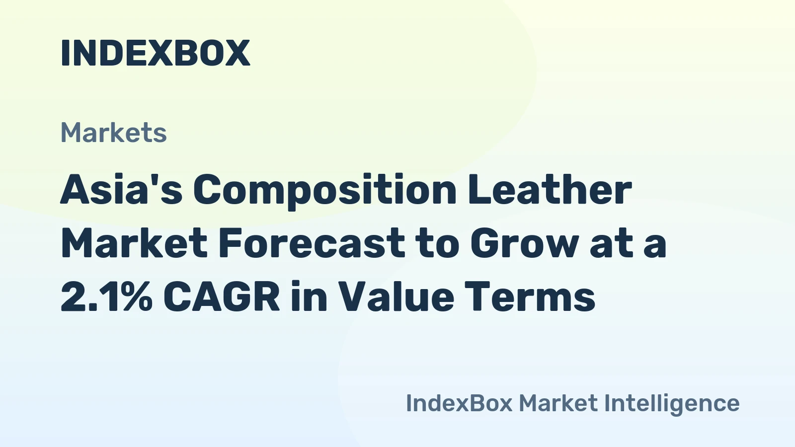 Asia's Composition Leather Market Forecast to Grow at a 2.1% CAGR in Value Terms