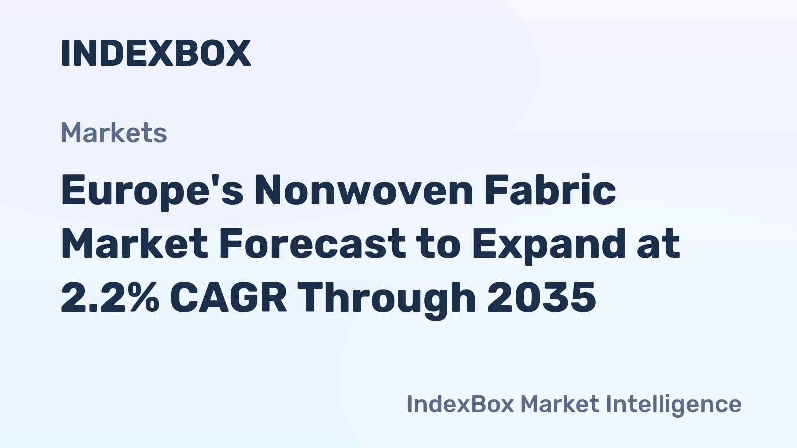 Europe's Nonwoven Fabric Market Forecast to Expand at 2.2% CAGR Through 2035