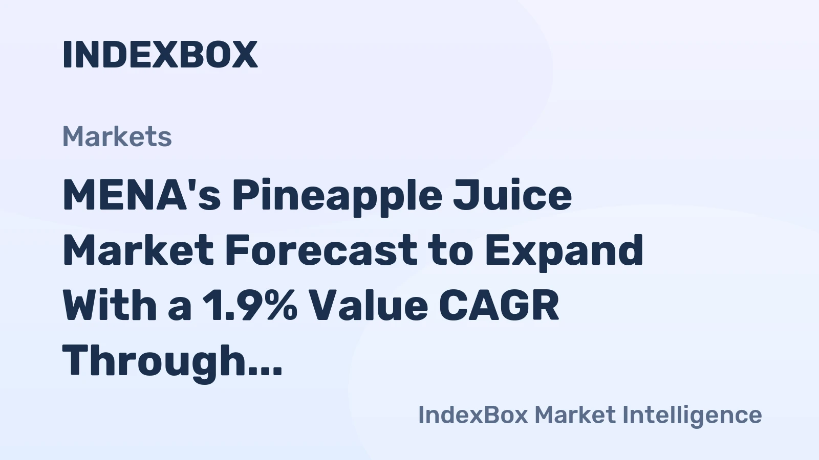 MENA's Pineapple Juice Market Forecast to Expand With a 1.9% Value CAGR Through 2035