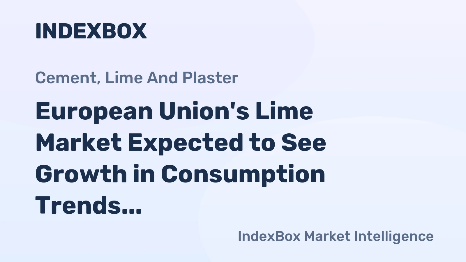 European Union's Lime Market Expected to See Growth in Consumption Trends Over the Next Decade
