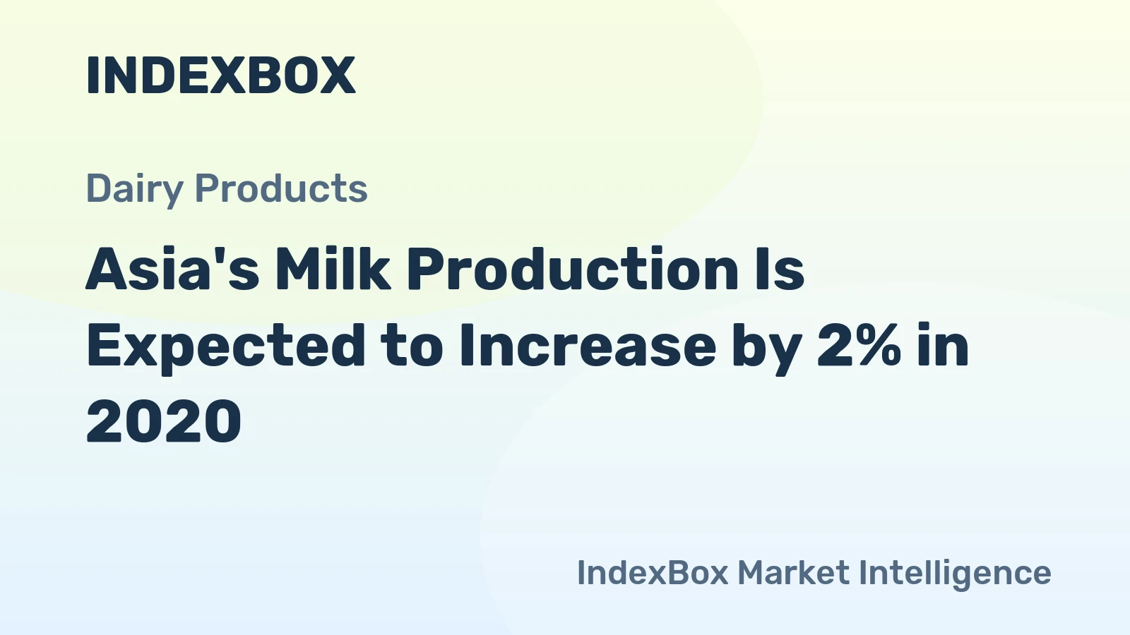 Asia's Milk Production Is Expected to Increase by 2% in 2020