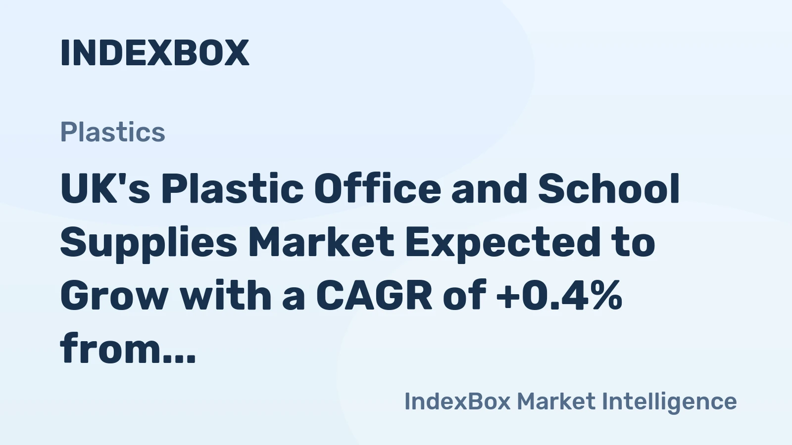 UK's Plastic Office and School Supplies Market Expected to Grow with a CAGR of +0.4% from 2024 to 2035