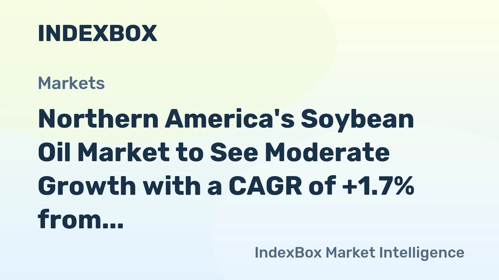 Northern America's Soybean Oil Market to See Moderate Growth with a CAGR of +1.7% from 2024 to 2035