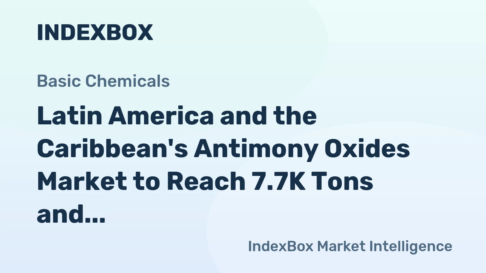 Latin America and the Caribbean's Antimony Oxides Market to Reach 7.7K Tons and $118M by 2035