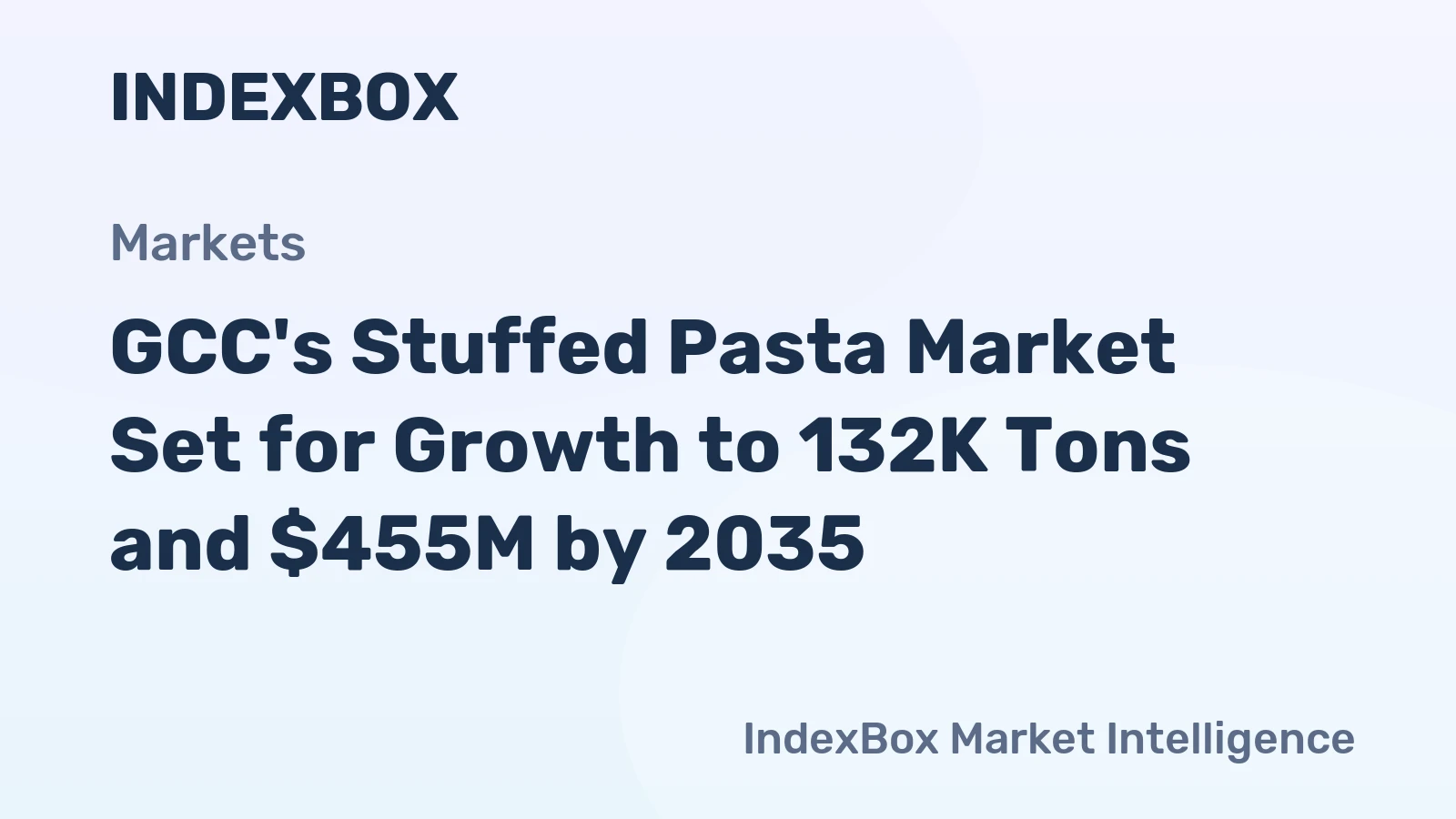 GCC's Stuffed Pasta Market Set for Growth to 132K Tons and $455M by 2035
