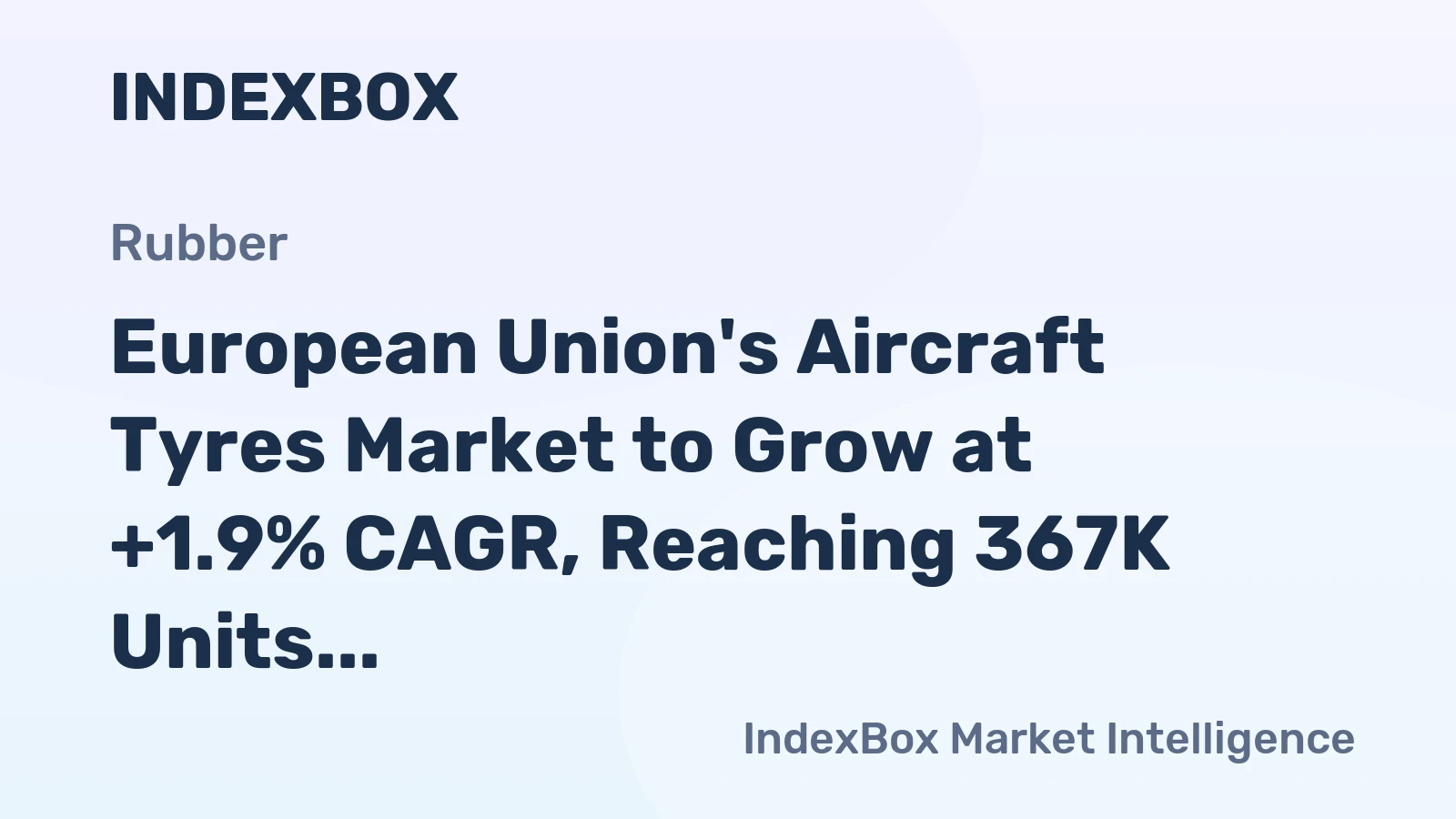 European Union's Aircraft Tyres Market to Grow at +1.9% CAGR, Reaching 367K Units by 2035