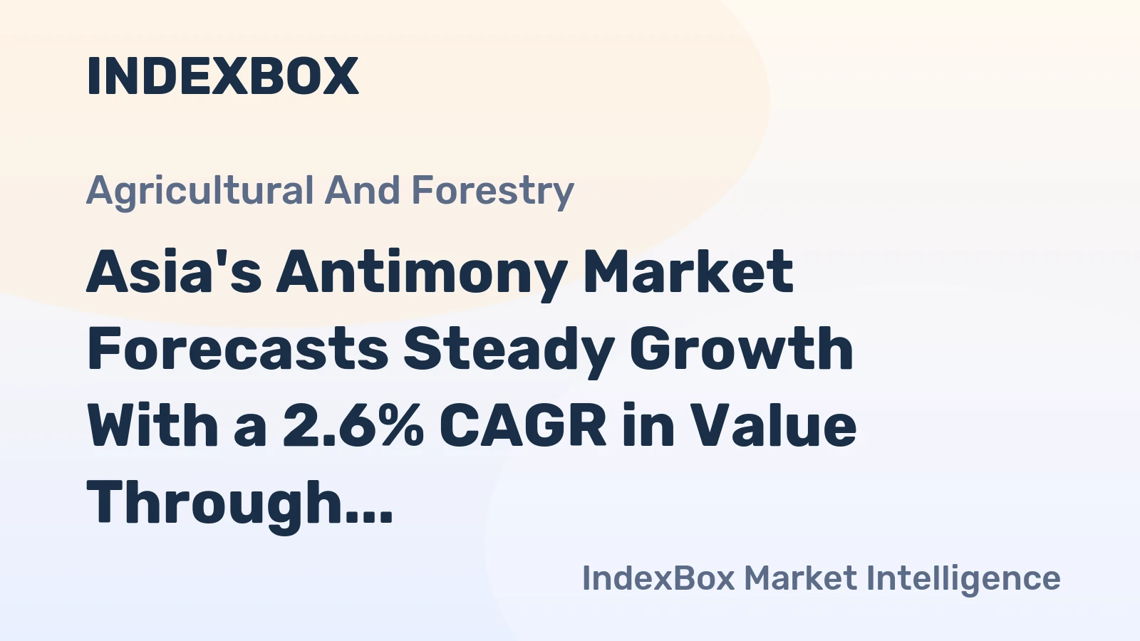 Asia's Antimony Market Forecasts Steady Growth With a 2.6% CAGR in Value Through 2035