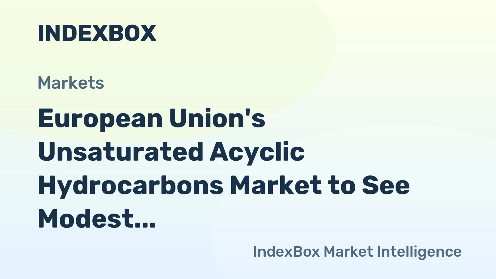 European Union's Unsaturated Acyclic Hydrocarbons Market to See Modest Growth With a 1.3% Volume CAGR