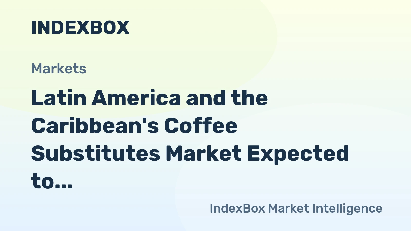 Latin America and the Caribbean's Coffee Substitutes Market Expected to Reach $914M by 2035 with +2.0% CAGR