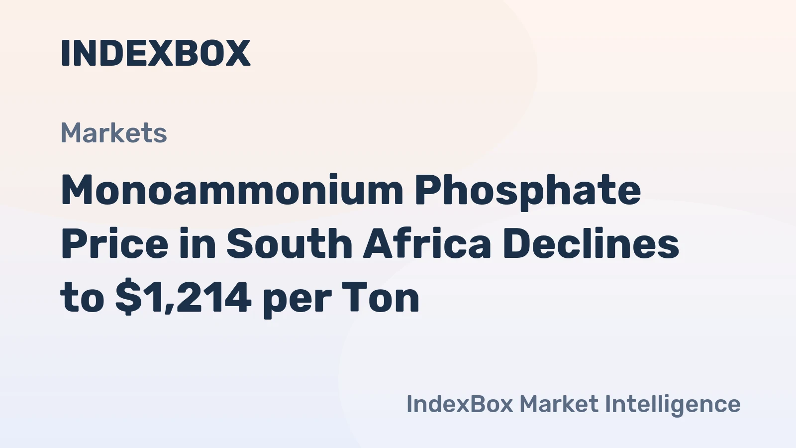 Monoammonium Phosphate Price in South Africa Declines to $1,214 per Ton