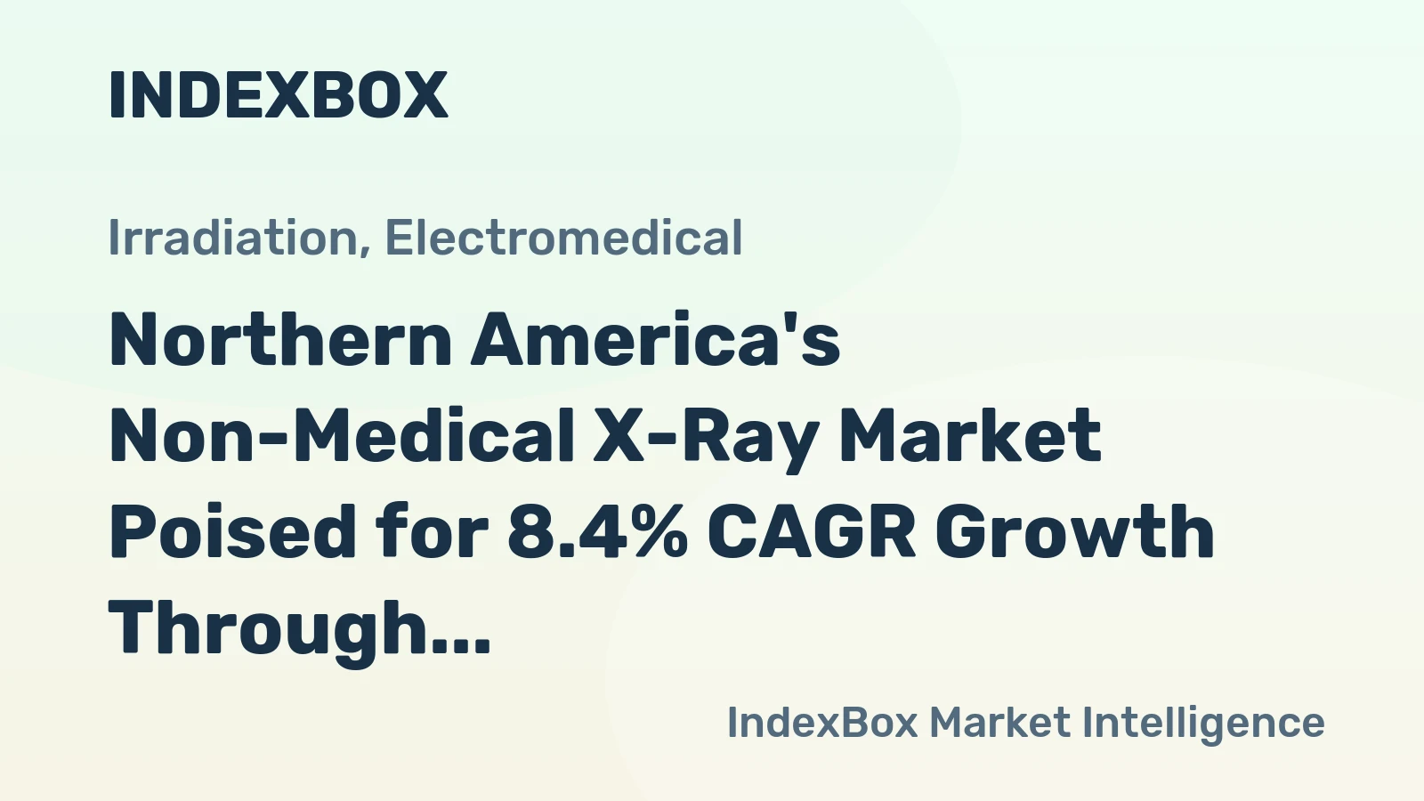 Northern America's Non-Medical X-Ray Market Poised for 8.4% CAGR Growth Through 2035