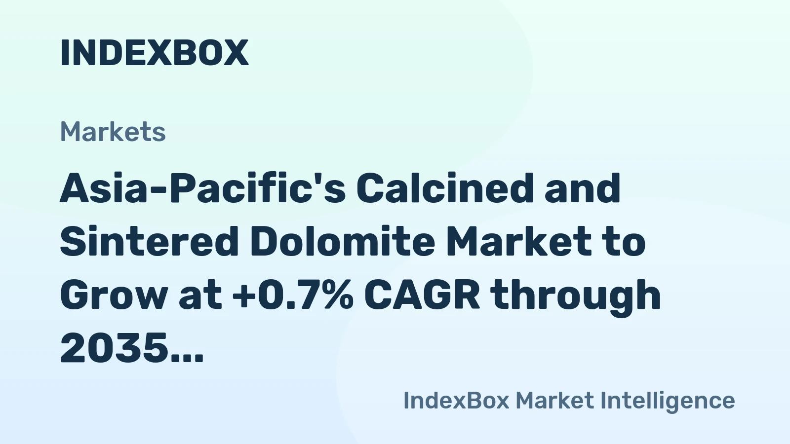 Asia-Pacific's Calcined and Sintered Dolomite Market to Grow at +0.7% CAGR through 2035