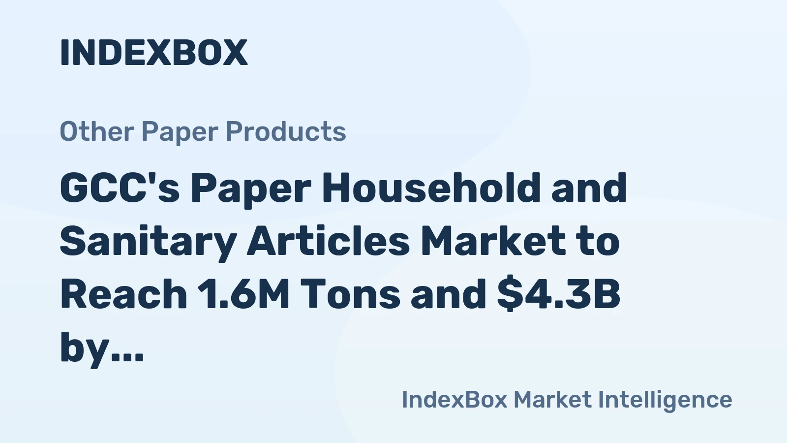 GCC's Paper Household and Sanitary Articles Market to Reach 1.6M Tons and $4.3B by 2035