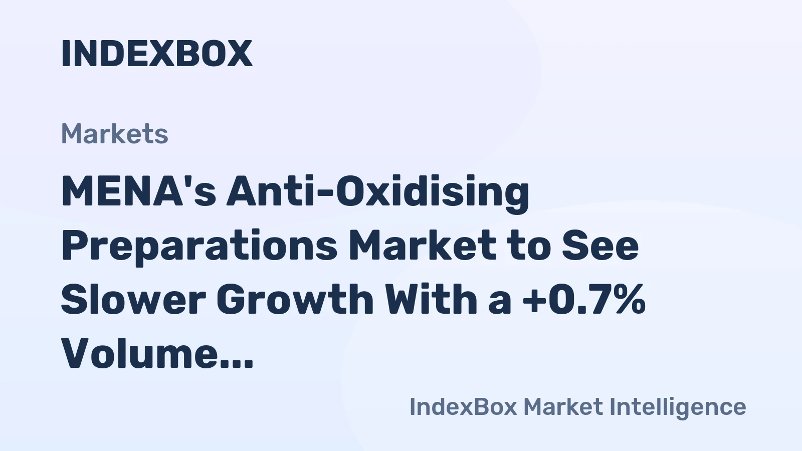 MENA's Anti-Oxidising Preparations Market to See Slower Growth With a +0.7% Volume CAGR Through 2035