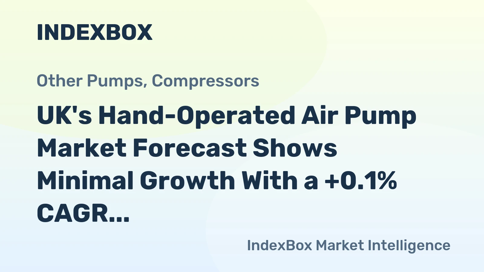 UK's Hand-Operated Air Pump Market Forecast Shows Minimal Growth With a +0.1% CAGR