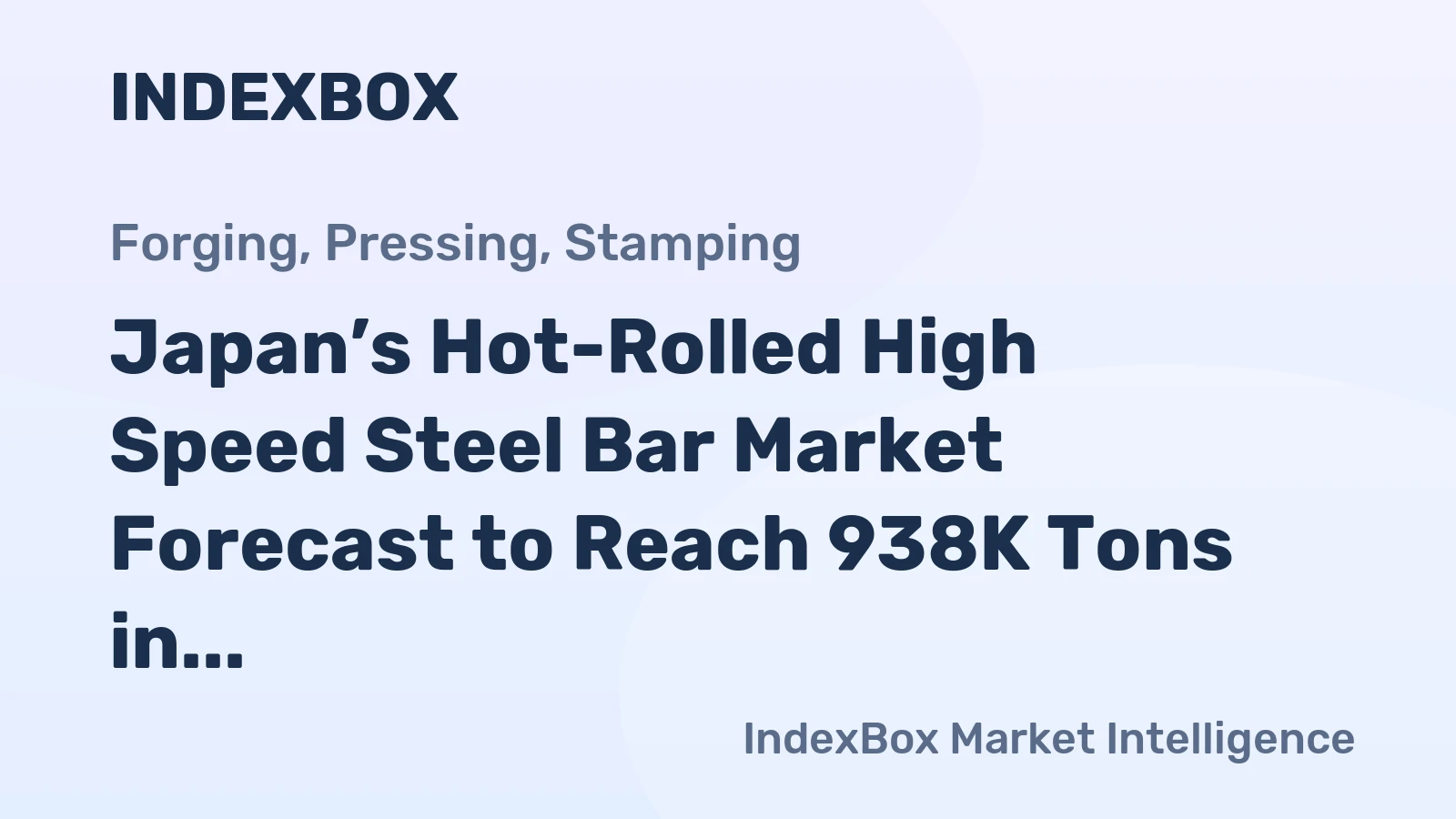 Japan’s Hot-Rolled High Speed Steel Bar Market Forecast to Reach 938K Tons in Volume and $13.7B in Value by 2035