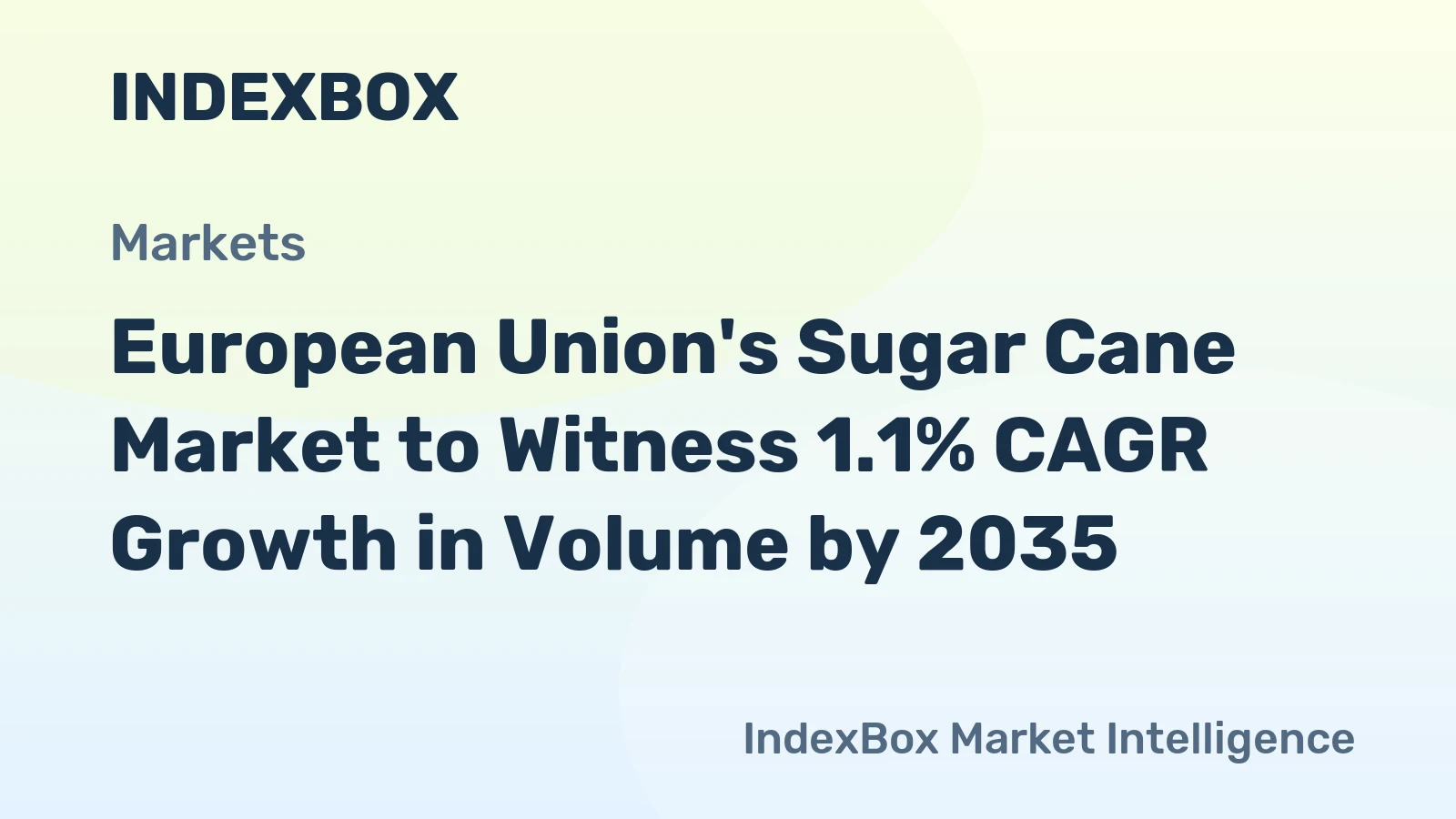 European Union's Sugar Cane Market to Witness 1.1% CAGR Growth in Volume by 2035
