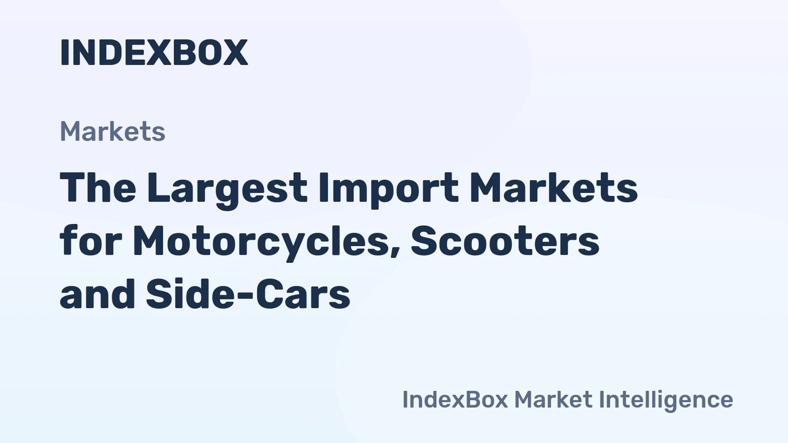 The Largest Import Markets for Motorcycles, Scooters and Side-Cars