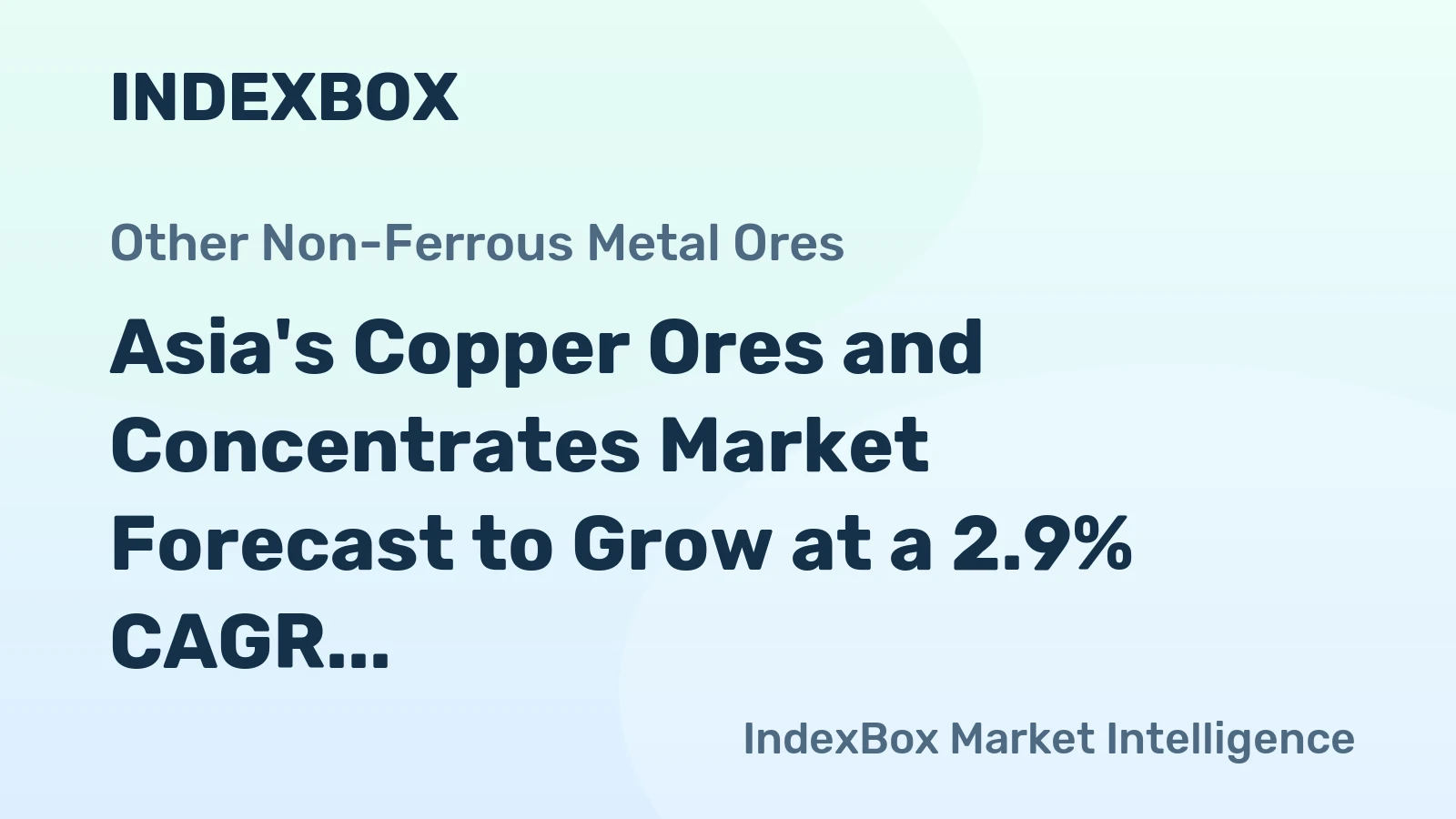 Asia's Copper Ores and Concentrates Market Forecast to Grow at a 2.9% CAGR Through 2035