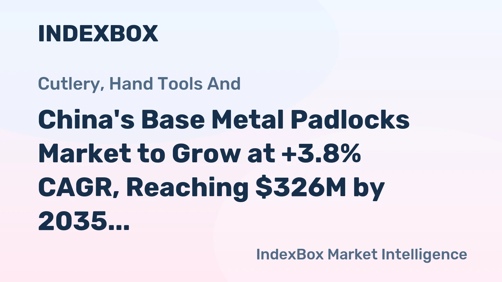 China's Base Metal Padlocks Market to Grow at +3.8% CAGR, Reaching $326M by 2035