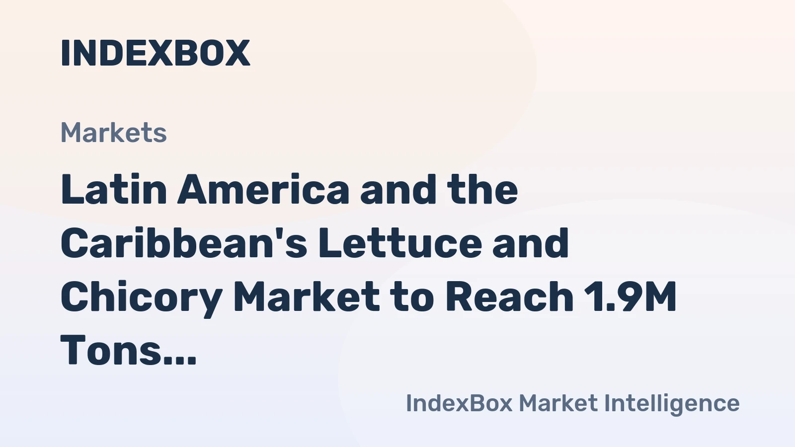 Latin America and the Caribbean's Lettuce and Chicory Market to Reach 1.9M Tons and $3B by 2035
